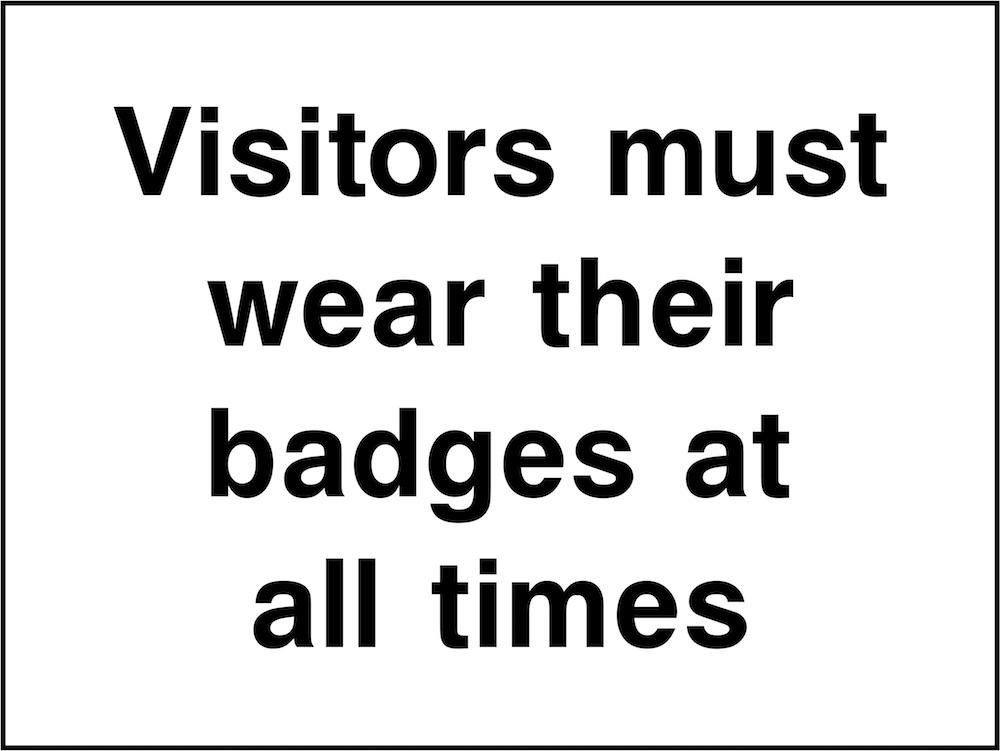 Security Sign: Visitors Must Wear Badges | GQ Signs Ltd